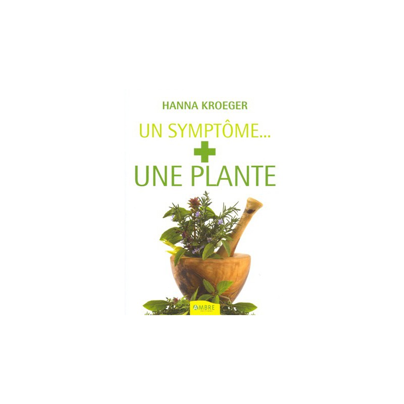 Une Symptôme + une plante | Boutique & Librairie Écologique Nature & Progrès