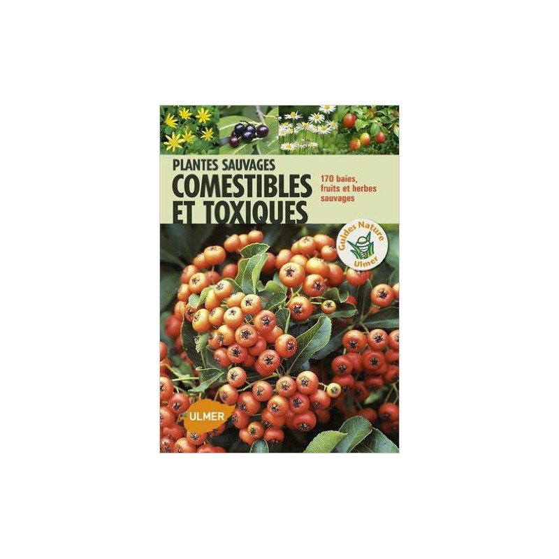 Plantes sauvages comestibles et toxiques | Boutique & Librairie ...