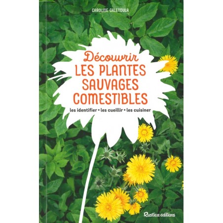 Découvrir les plantes sauvages comestibles | Boutique & Librairie ...